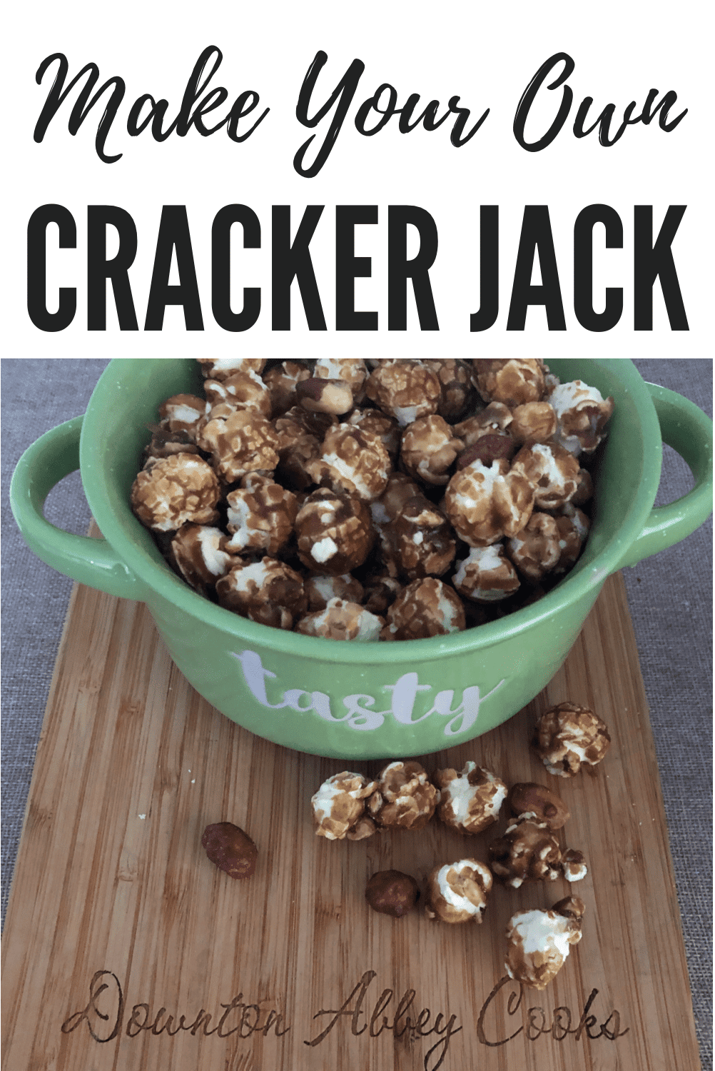Make your Own Cracker Jack Snack - Downton Abbey Cooks